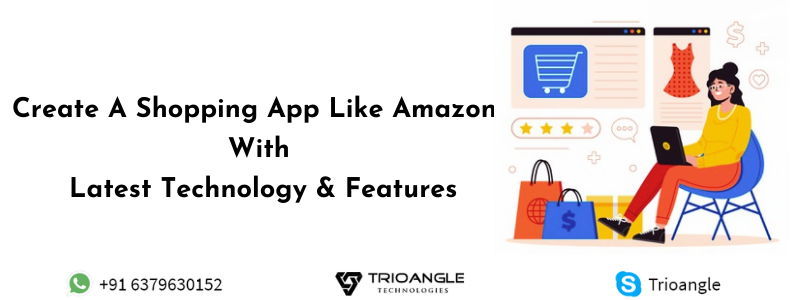Create A Shopping App Like Amazon With Latest Technology & Features ...