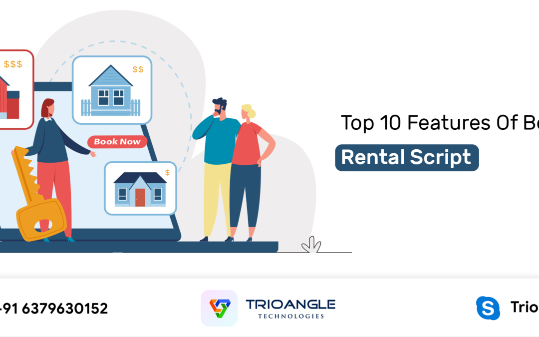Top 10 Features Of Best Rental Script - Trioangle