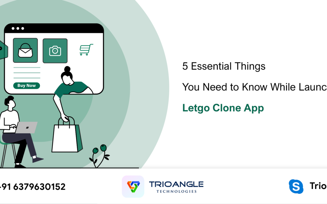 5 Essential Things You Need to Know While Launching Letgo Clone App - Trioangle